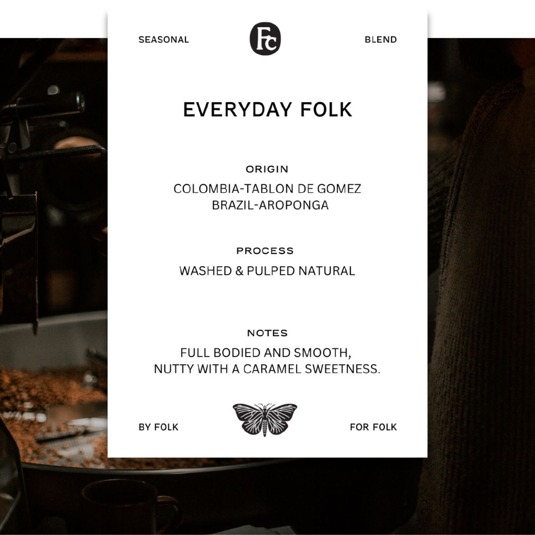 EVERYDAY FOLK – FOLK COFFEE ROASTERS